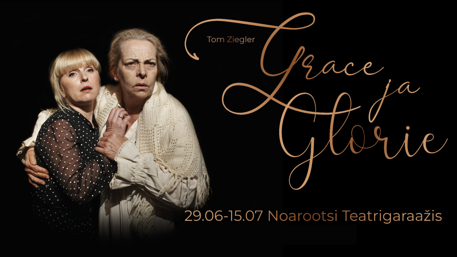 ''Grace ja Glorie'' - Piletilevi