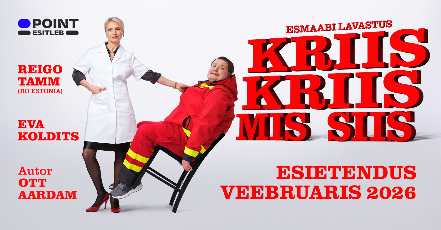 Reigo Tamm ja Eva Koldits ''Kriis Kriis Mis Siis'' - Piletilevi