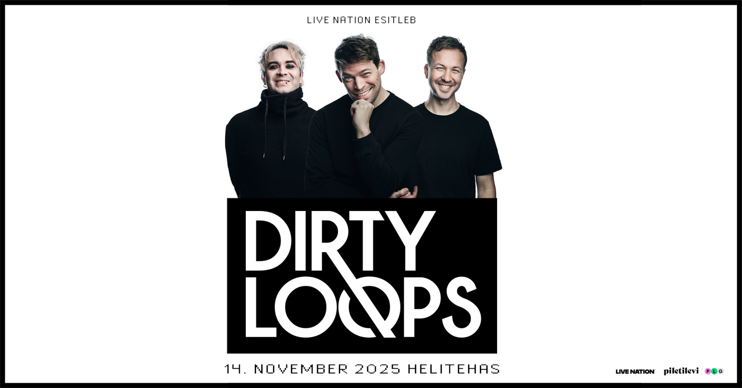 Dirty Loops - Piletilevi