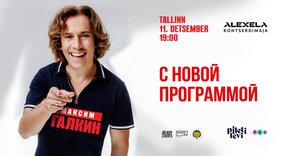 Maksim Galkin / Максим Галкин - Piletilevi