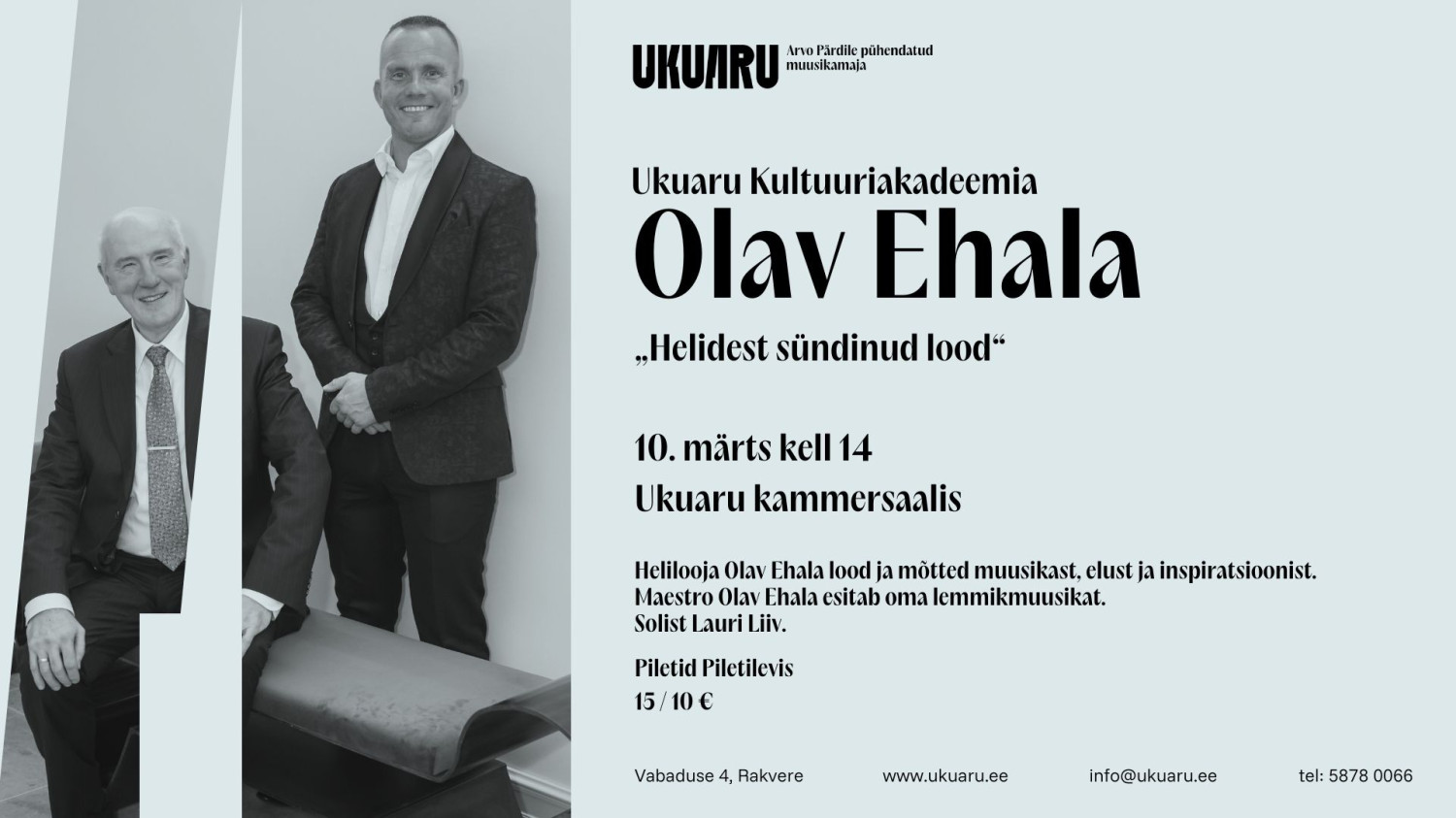 Ukuaru Kultuuriakadeemia. Olav Ehala "Helidest sündinud lood" - Piletilevi
