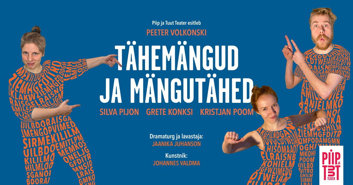 Piip ja Tuut Teater esitleb ''Tähemängud ja mängutähed'' - Piletilevi