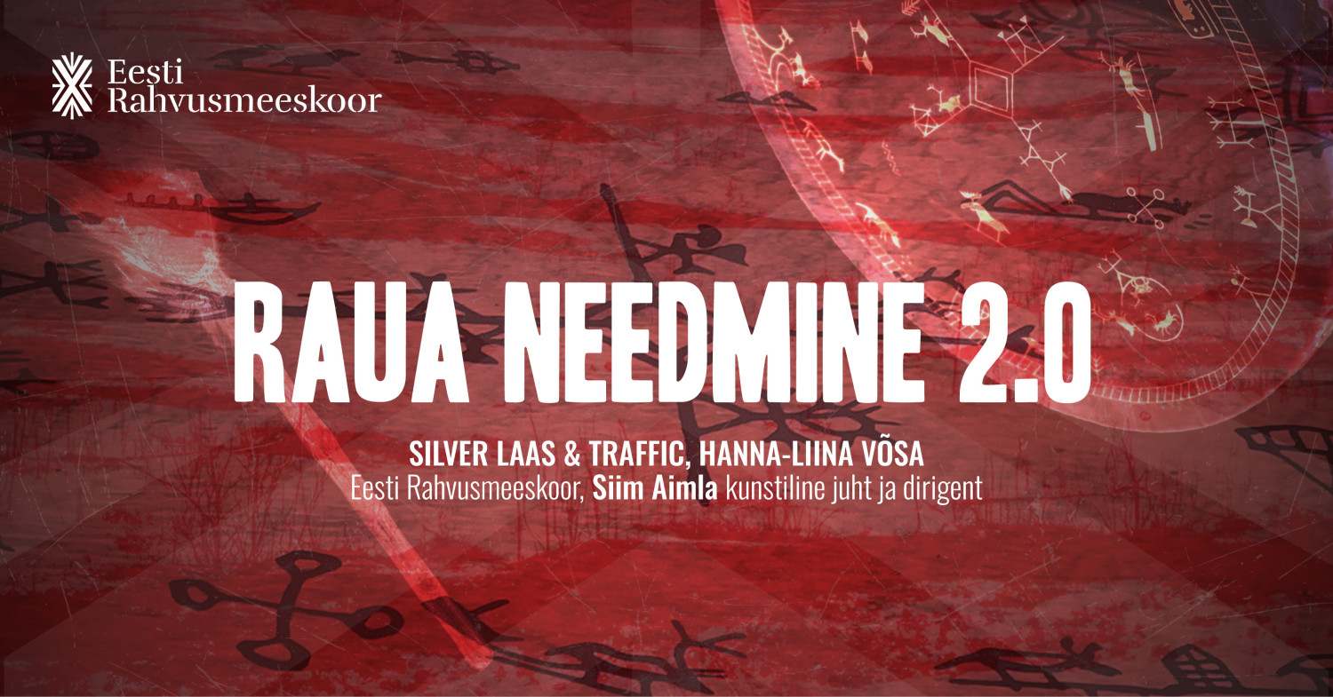 Silver Laas & Traffic, Hanna-Liina Võsa, Eesti Rahvusmeeskoor. Raua ...