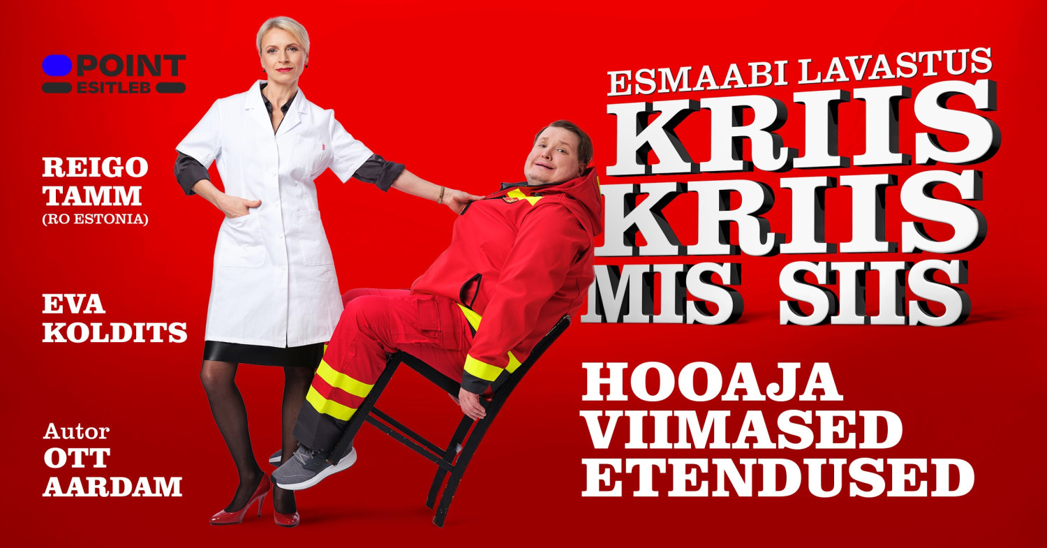 Reigo Tamm ja Eva Koldits ''Kriis Kriis Mis Siis'' - Piletilevi