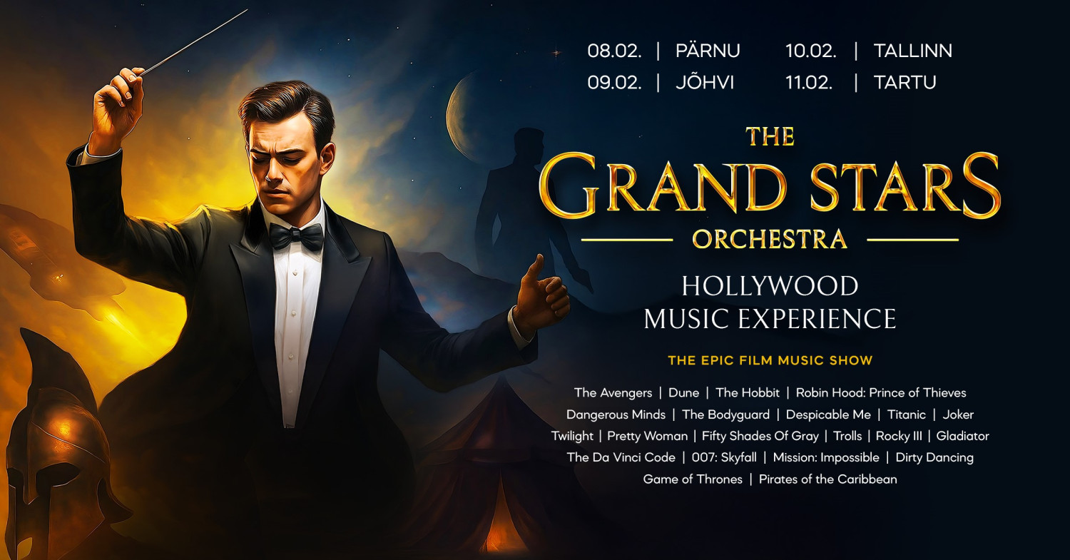 The Grand Stars Orchestra ''Hollywood Music Experience'' - Piletilevi