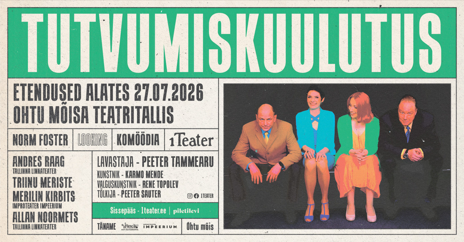 ''Tutvumiskuulutus'' Ohtu mõisa Teatritallis - Piletilevi