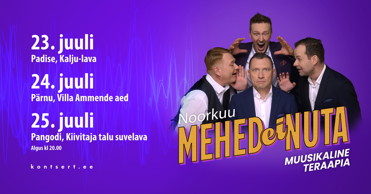 Noorkuu ''Mehed ei nuta'' - Piletilevi