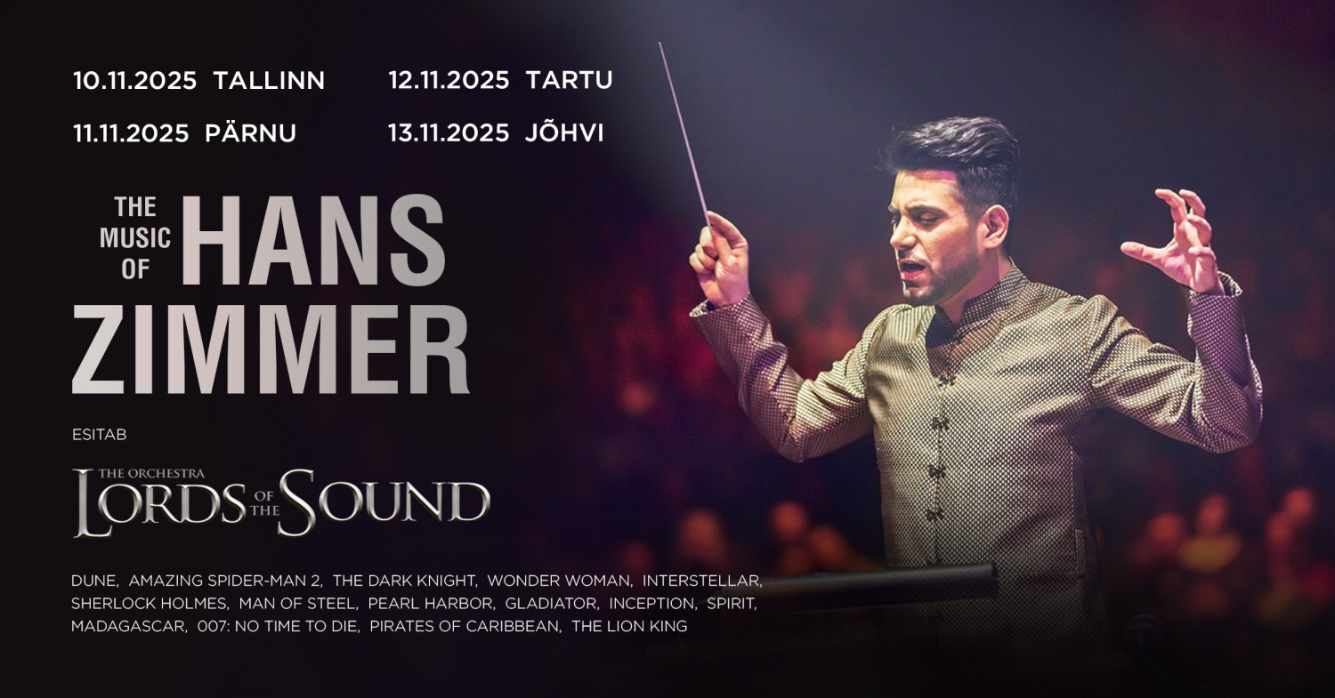 LORDS OF THE SOUND ''The Music of Hans Zimmer'' - Piletilevi